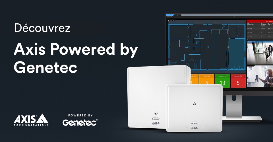 Genetec et Axis Communications transforment le contrôle d’accès physique avec le lancement d ...