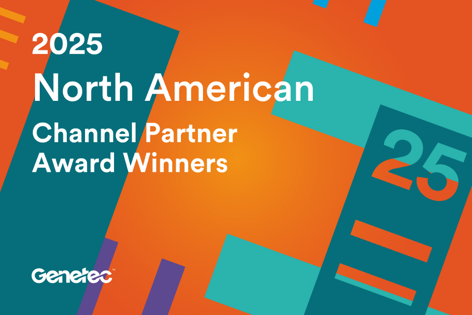 Genetec Announces Channel Partner Award Winners
