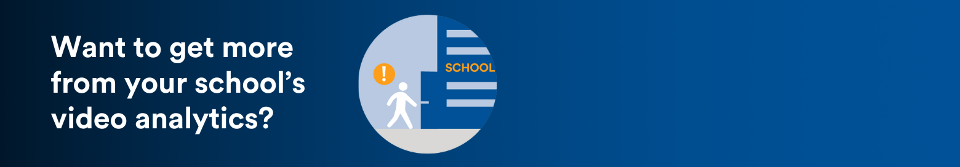 Enhancing school security with video analytics
